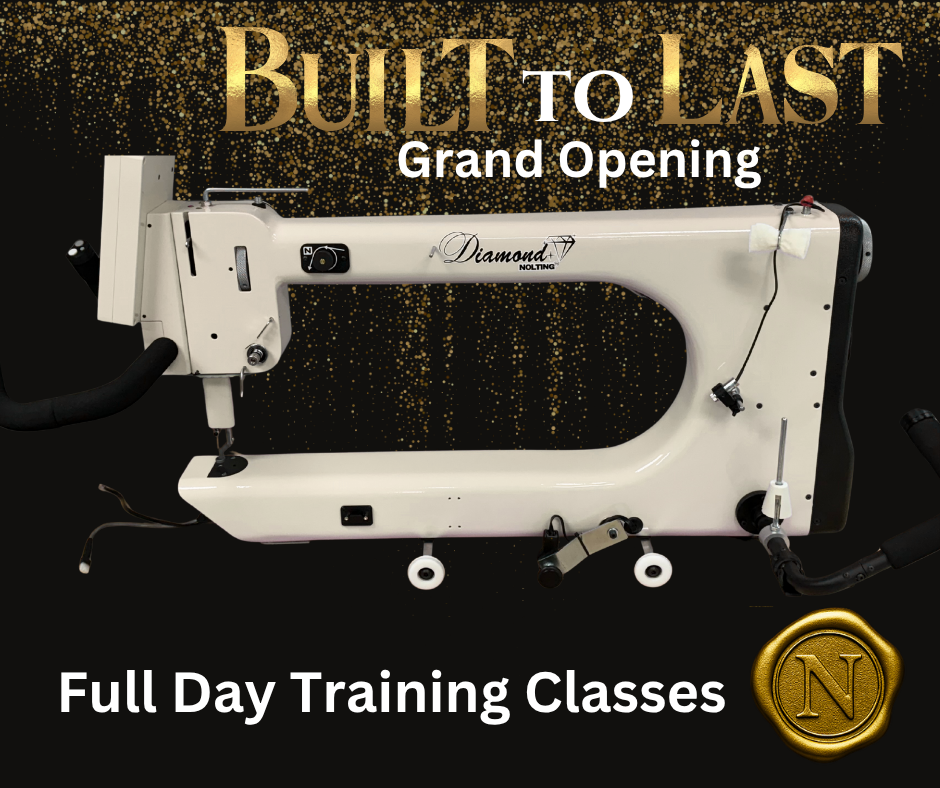 Built to Last Grand Opening Classes – Nolting Longarm Quilting Machines